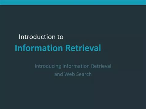 Ppt Introducing Information Retrieval And Web Search Powerpoint Presentation Id5618398