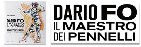 Dario Fo Il Maestro Dei Pennelli” Il 14 Dicembre Inaugura La Mostra A