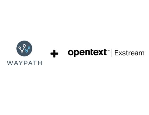 improve your performance on opentext exstream waypath consulting