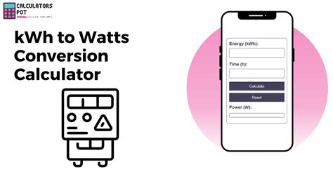 Kwh To Watts Conversion Calculator