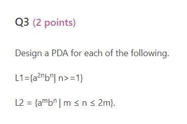 Solved Q3 2 Points Design A PDA For Each Of The Following Chegg Com