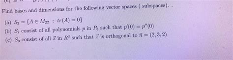 Solved Find Bases And Dimensions For The Following Vector Chegg