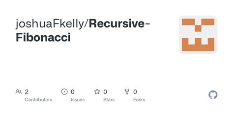 github joshuafkelly recursive fibonacci