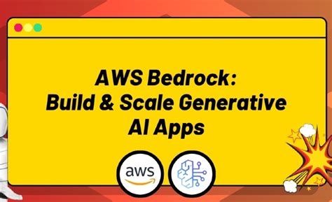 ultimate aws bedrock guide build and scale generative ai apps by