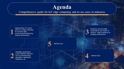 Agenda Comprehensive Guide For Iot Edge Computing Its Use Cases In Industries Iot Ss Ppt Template