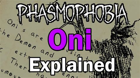 Oni Explained Phasmophobia Youtube