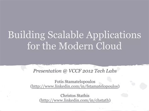 Building Scalable Cloud Applications Presentation At Vccf 2012 Ppt