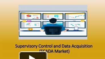 PPT SCADA Market PowerPoint Presentation Free To Download Id Fca N ZlZ