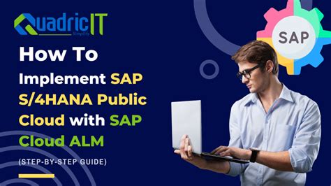 How To Set Up Sap S 4hana Public Cloud In Sap Cloud Alm Quadric It