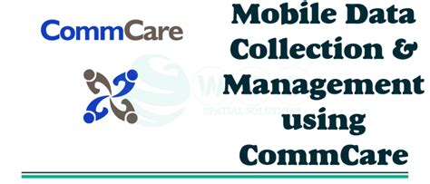 Mobile Data Collection And Management Using Commcare Training Wisegis