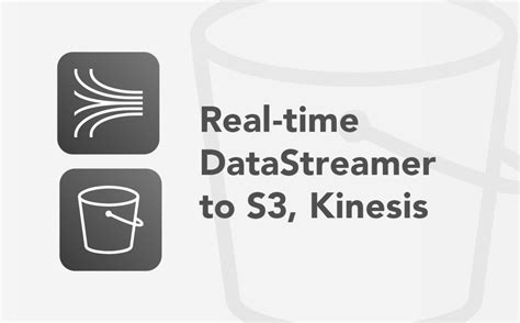 Data Streamer Integration Into AWS Kinesis Developer Blog