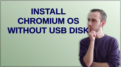 Install Chromium OS Without USB Disk YouTube