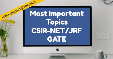 MOST IMPORTANT TOPICS FOR CSIR NET JRF AND GATE PHYSICS Or Physical