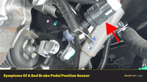 Diagnosing A Bad Brake Pedal Position Sensor Signs And Symptoms