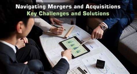 Navigating Mergers And Acquisitions A Guide