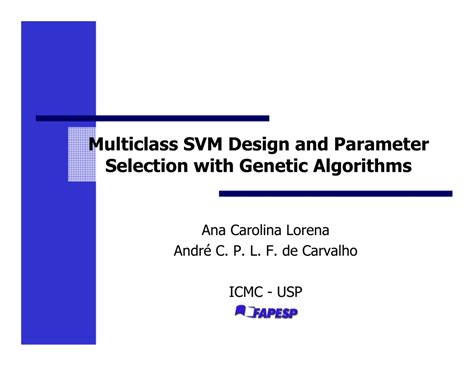 Pdf Multiclass Svm Design And Parameter Selection With Genetic Algorithms