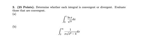 solved 2 25 points determine whether each integral is