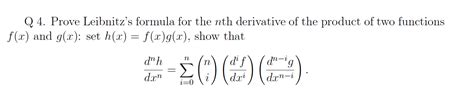 Solved Q 4 ﻿prove Leibnitzs Formula For The Nth Derivative