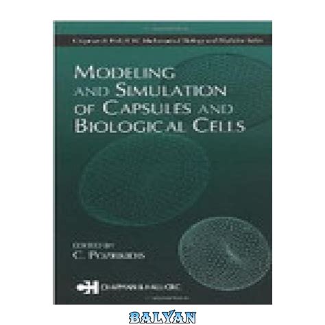 دانلود کتاب Modeling And Simulation Of Capsules And Biological Cells
