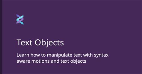 Text Objects Helix