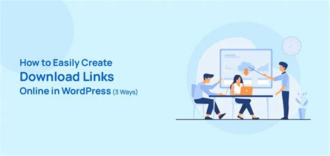 how to easily create download links online in wordpress 3 ways wpcred
