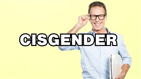 Cisgender Definition What Does Cisgender Mean Phrase Explained