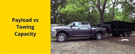 What Is Payload Vs Towing Capacity
