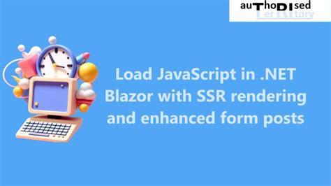 Load Javascript In Net Blazor With Ssr Rendering And Enhanced Form