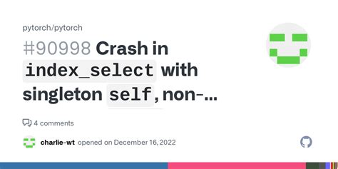 Crash In `indexselect` With Singleton `self` Non Singleton `index
