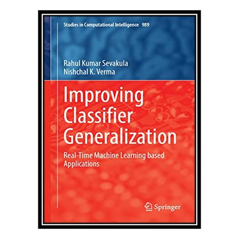 قیمت و خرید کتاب Improving Classifier Generalization Real Time Machine Learning Based