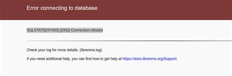 sqlstate[hy000] [2002] connection refused randomly help librenms community