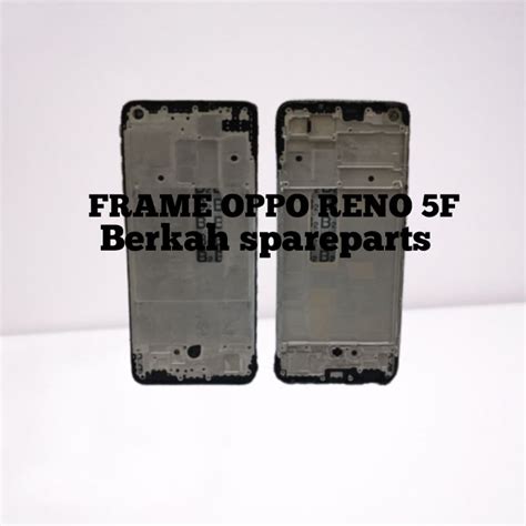 Jual Frame Tulang Lcd Oppo Reno 5f Tatakan Dudukan Lcd Reno 5f Original Shopee Indonesia