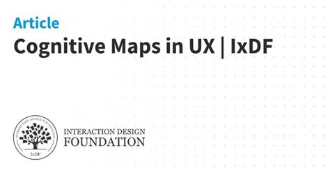 Uxness On Linkedin Cognitive Maps In Ux Ixdf