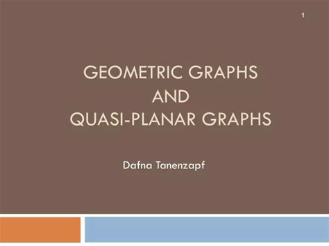 Ppt Geometric Graphs And Quasi Planar Graphs Powerpoint Presentation Id 4558749
