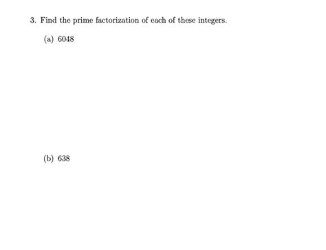 Solved Find The Prime Factorization Of Each Of These Chegg