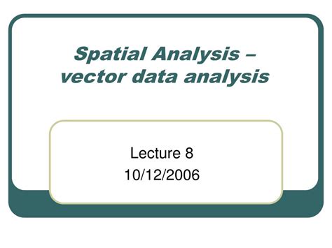ppt spatial analysis vector data analysis powerpoint presentation