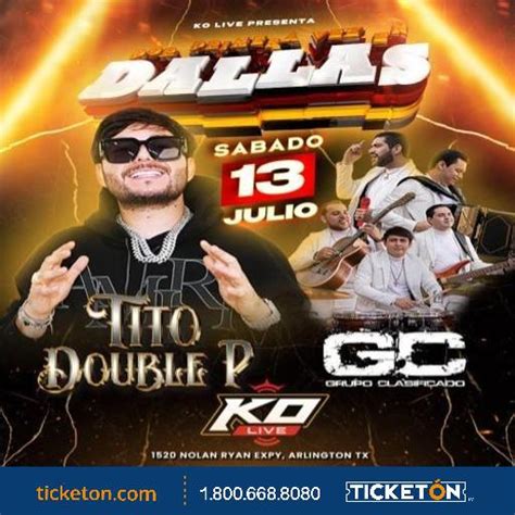 Compra Boletos Para Tito Double P Y Grupo Clasificado En Ko Live Dfw
