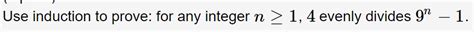 Solved Use induction to prove: for any integer n≥1,4 evenly | Chegg.com