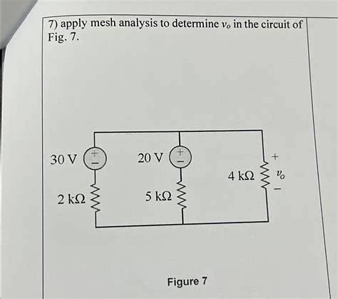 Solved Apply Mesh Analysis To Determine Vo In The Circuit Chegg