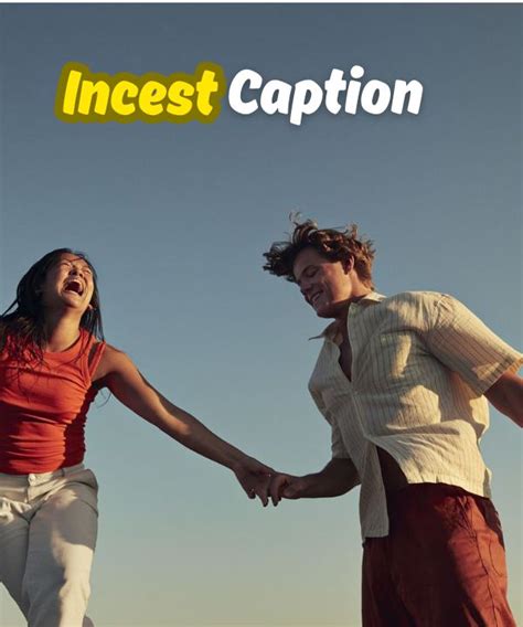170 Incest Captions For Instagram