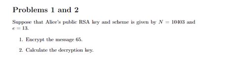 Solved Problems 1 And 2 Suppose That Alices Public Rsa Key