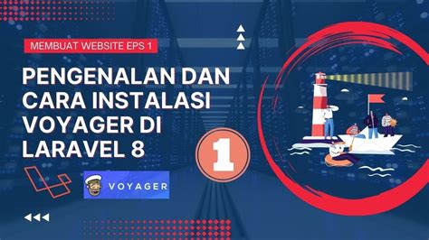 Pengenalan Dan Cara Instalasi Voyager Di Laravel 8 Laravel Voyager Eps 1 Youtube