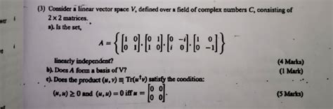 Consider A Linear Vector Space V Defined StudyX