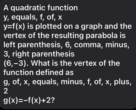 Solved A Quadratic Function Y 1 Equals F Of X Y F X Is Plotted On A Graph And The Vertex Of