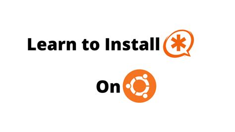 How To Install And Configure Asterisk Server From Source On Ubuntu
