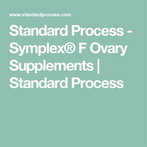 Standard Process Symplex® F Ovary Supplements Standard Process Standard Process Standard