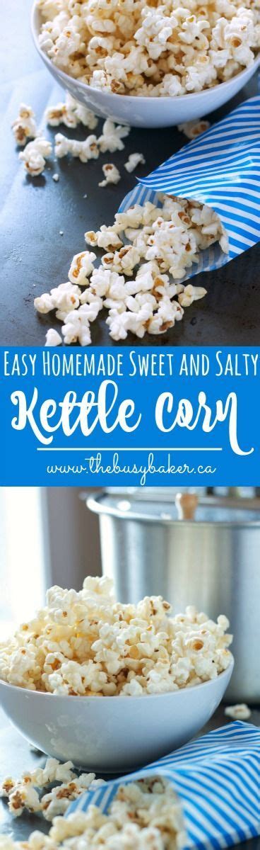 Kettle Corn Recipe Snacks Popcorn Recipes Sweet And Salty