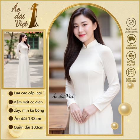 Áo Dài Trắng Kem Học Sinh Cấp 3 đi Học Lụa Cao Cấp Loại 1 Mềm Mịn Dày