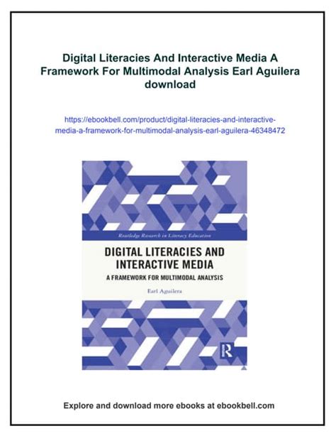 Digital Literacies And Interactive Media A Framework For Multimodal Analysis Earl Aguilera Pdf