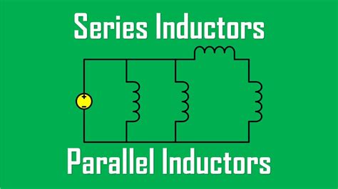 Inductors In Series And Parallel Formula Wira Electrical